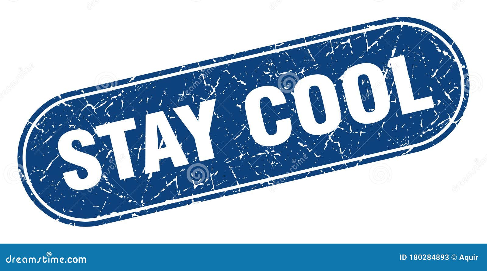 Stay Cool Sign. Stay Cool Grunge Stamp Stock Vector - Illustration of ...