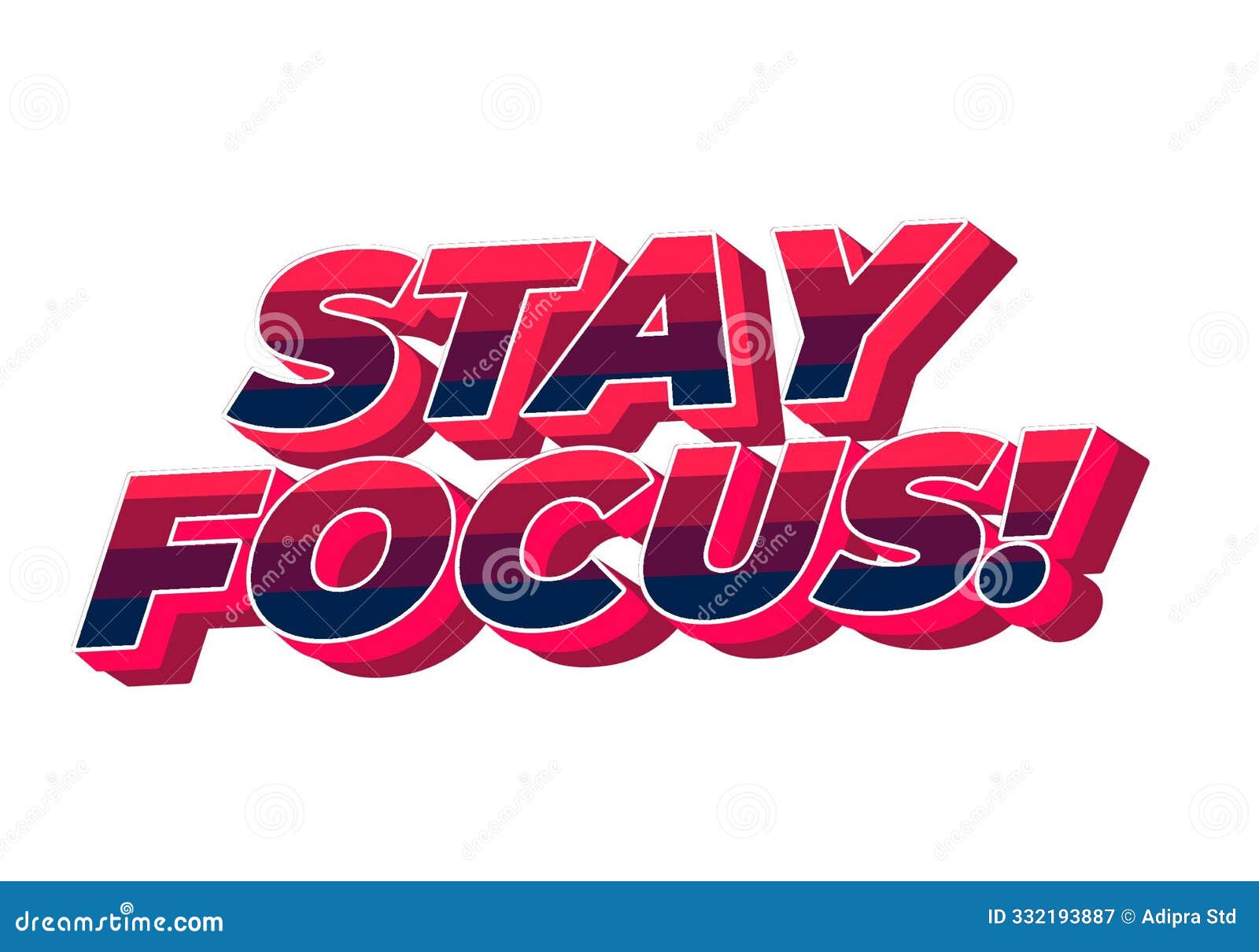 Stay Focus. Text Effect in 3D Style with Good Colors Stock Illustration ...
