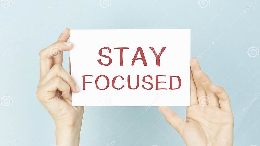 STAY FOCUSED Message on the Card Held by Stock Image - Image of modern ...