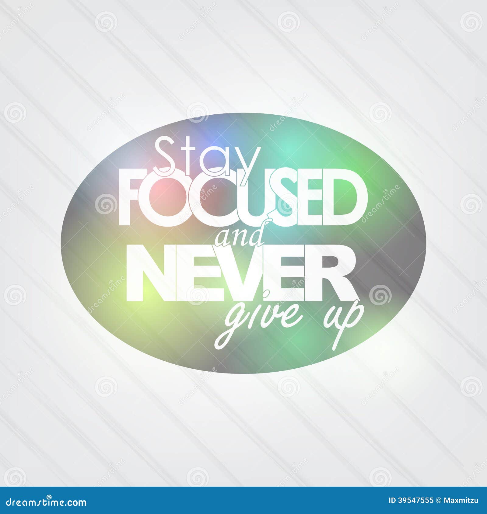 Stay Focused and Never Give Up Stock Vector - Illustration of ...