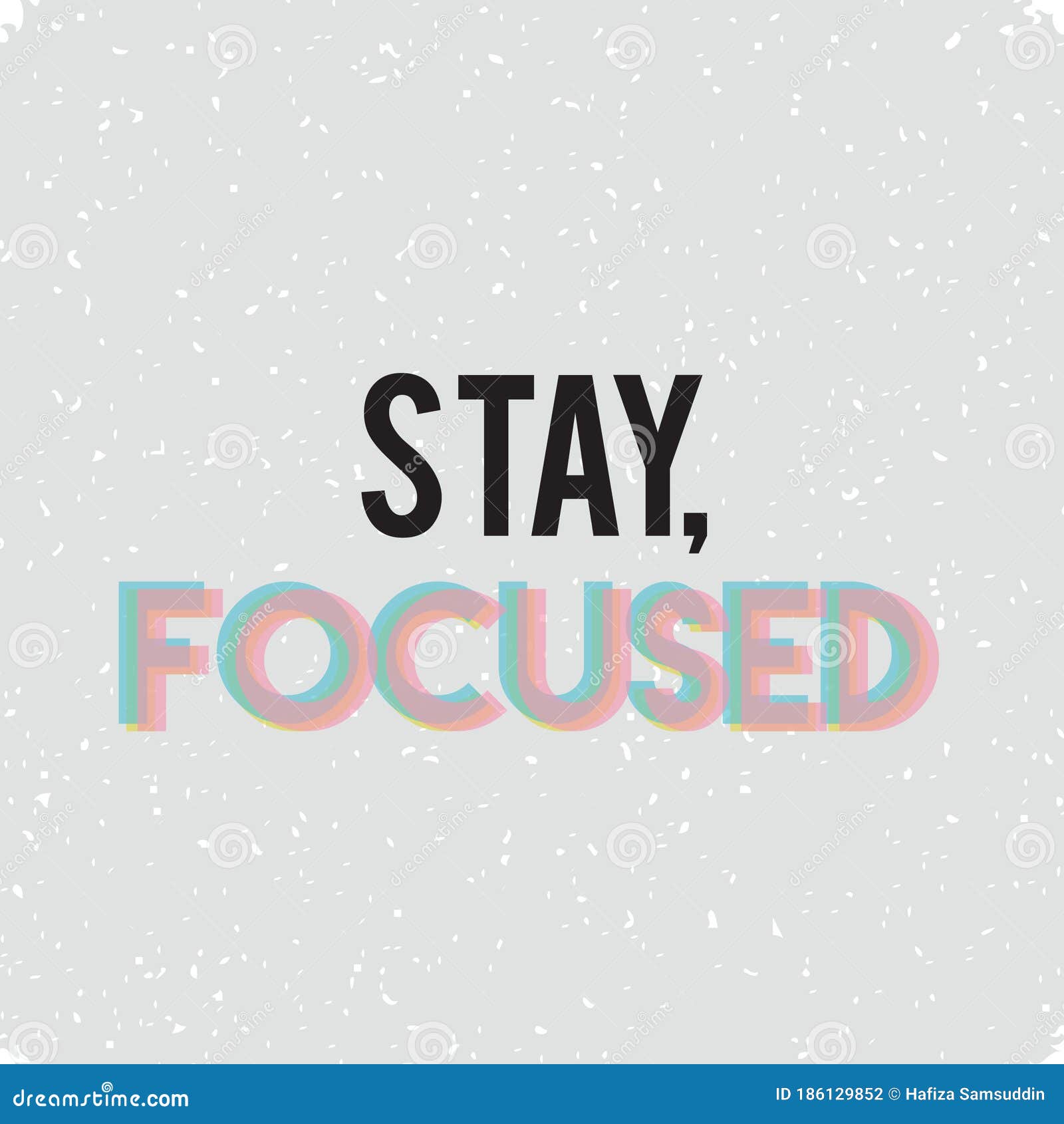 Stay Focused. Vector Illustration Decorative Design Stock Illustration ...