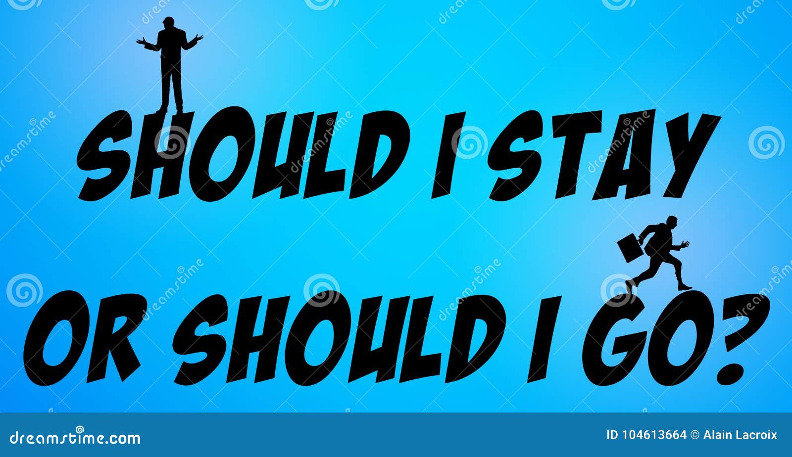 Stay or go stock illustration. Illustration of decision - 104613664