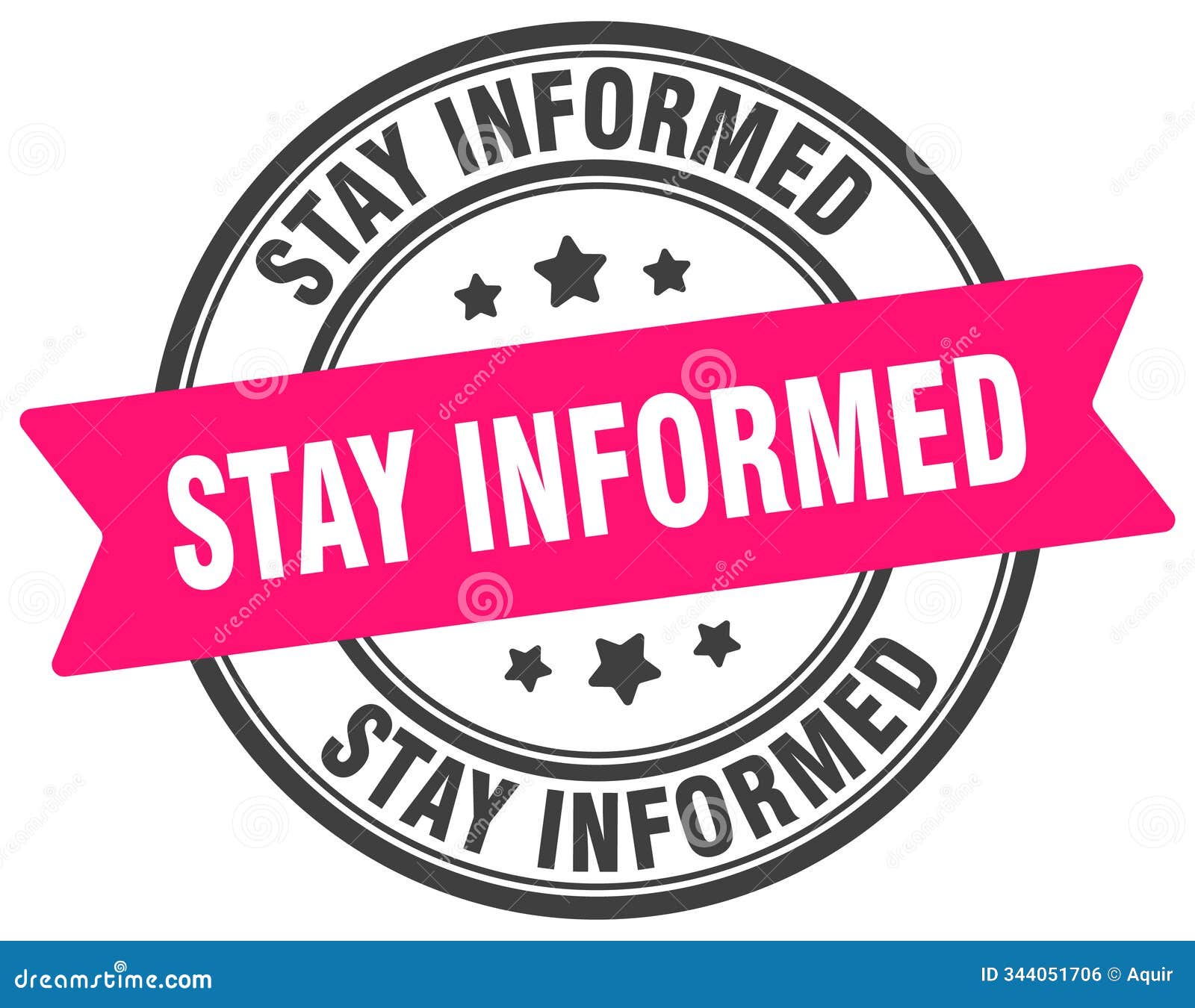 Stay Informed Stamp. Stay Informed Label on Transparent Background ...