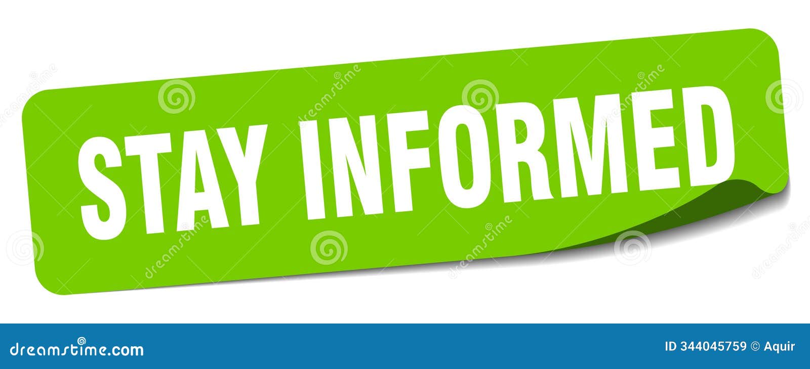 Stay Informed Stamp. Stay Informed Label On Transparent Background ...