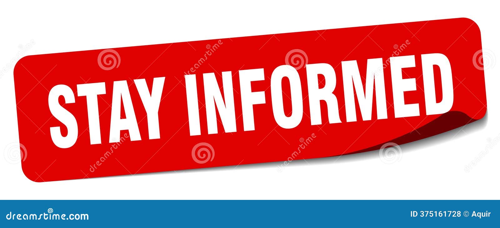 Stay Informed Banner. Stay Informed Speech Bubble, Label, Sticker, Sign ...