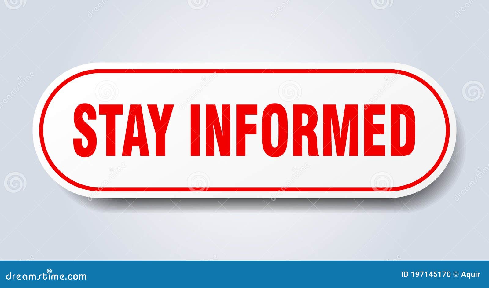 Stay informed sticker. stock vector. Illustration of isolated - 197145170