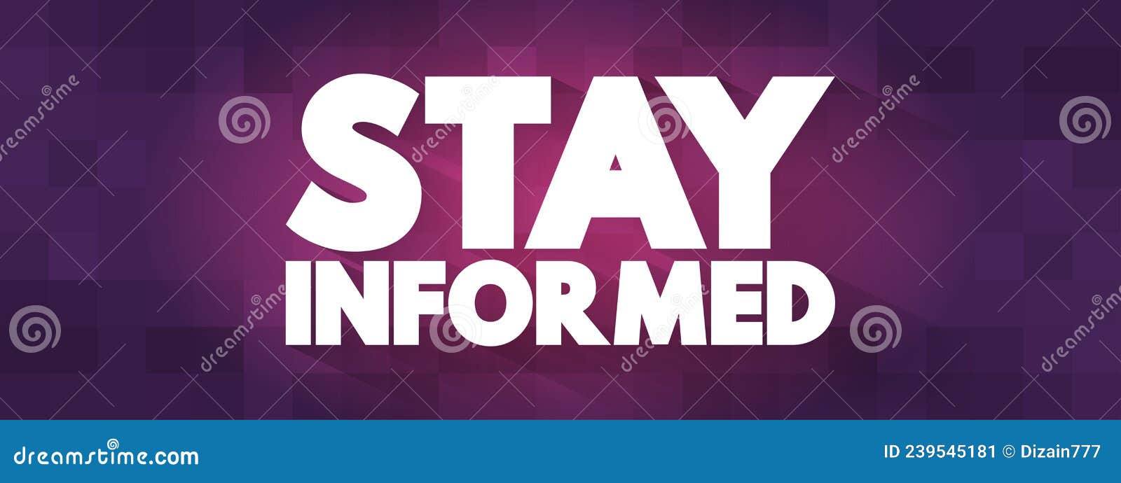 Stay Informed Sign. Stay Informed Circular Band Label. Stay Informed ...