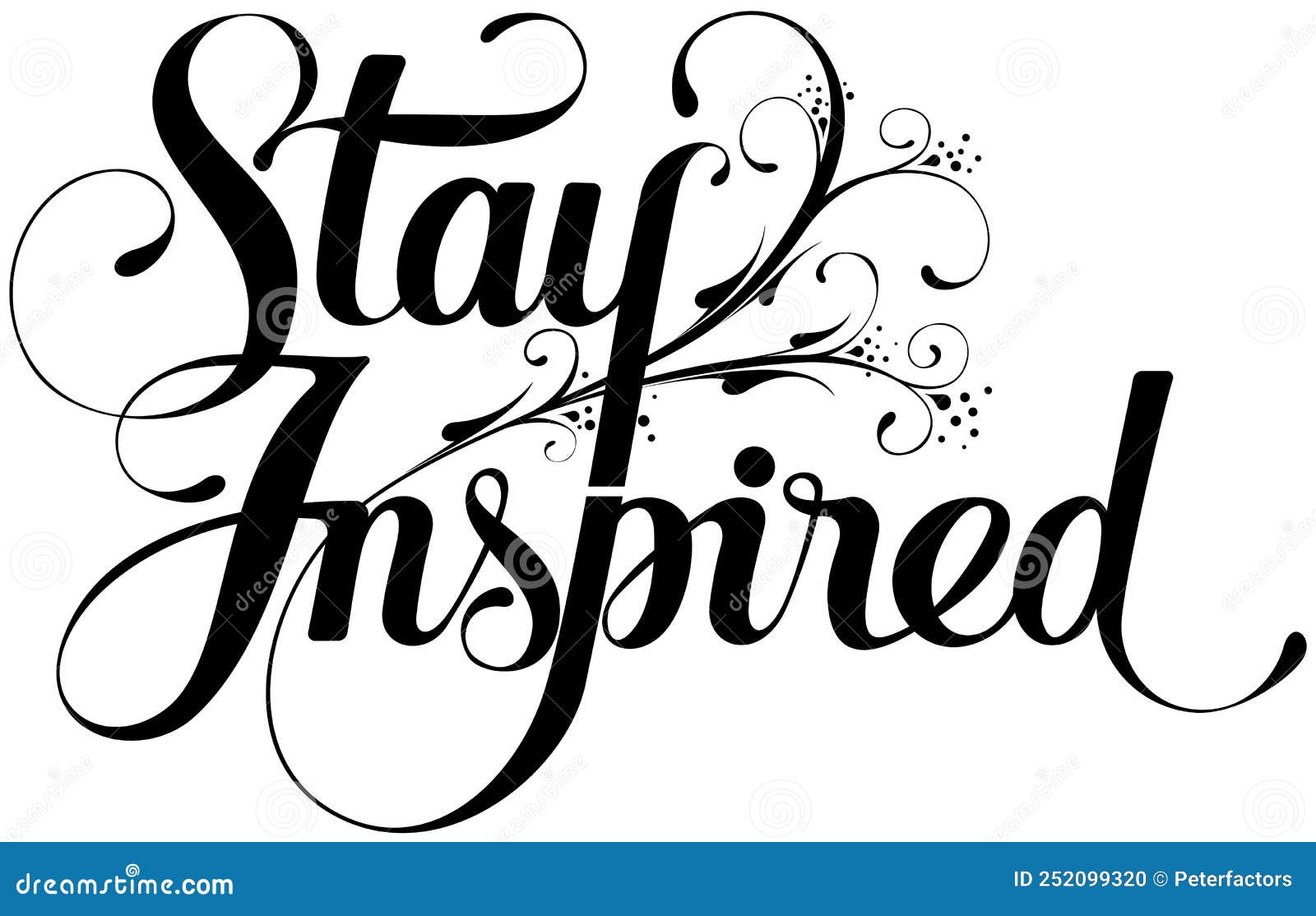 Stay Inspired - Custom Calligraphy Text Stock Vector - Illustration of ...