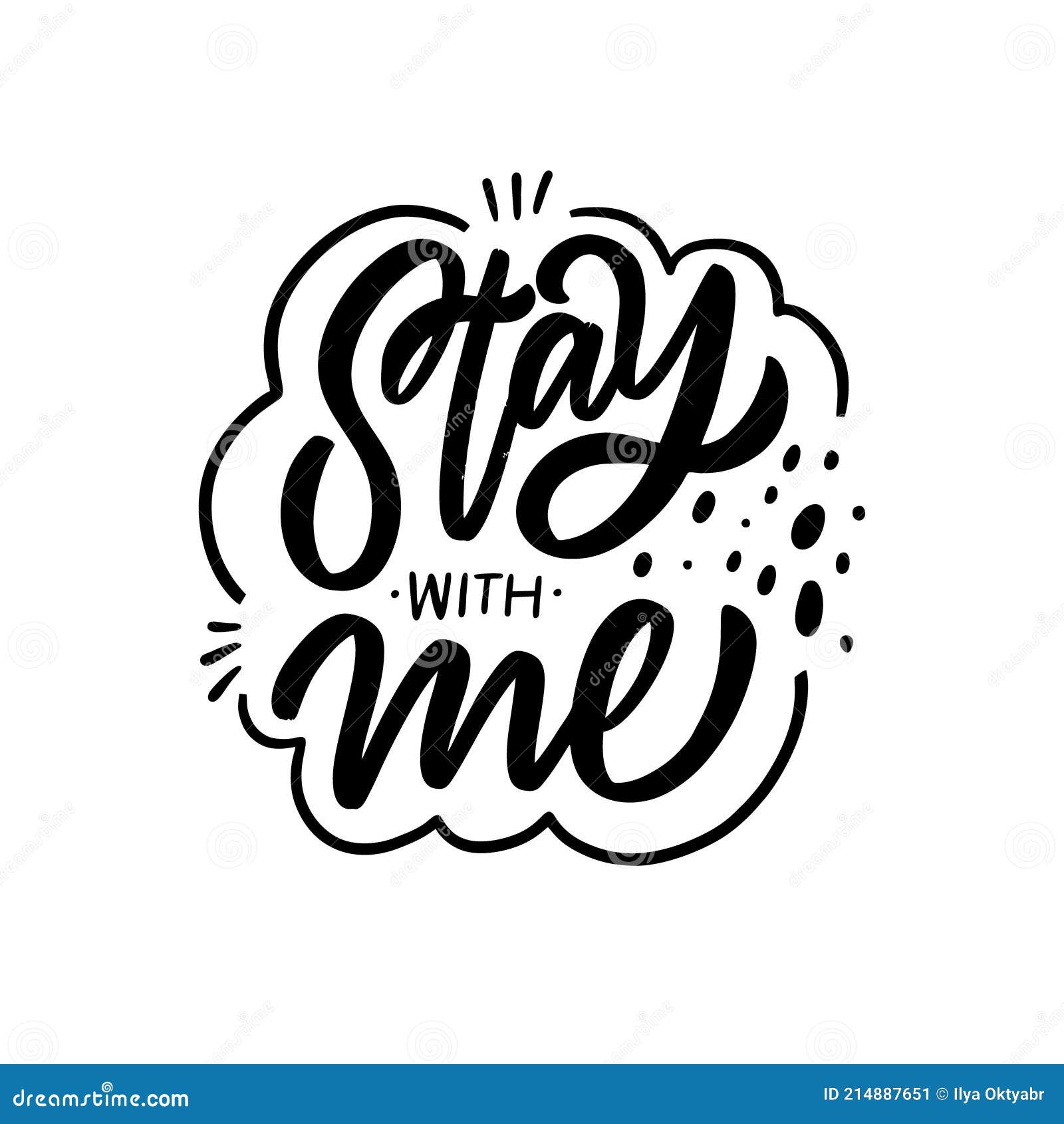 Stay with Me Phrase. Hand Drawn Modern Calligraphy Stock Vector ...