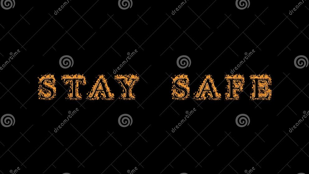Stay Safe Fire Text Effect Black Background Stock Illustration ...