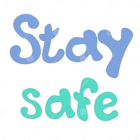 Stay safe phrase in vector stock vector. Illustration of concept ...