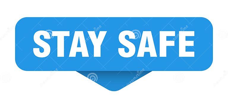 Stay Safe Sticker. Stay Safe Sign on Transparent Background Stock ...
