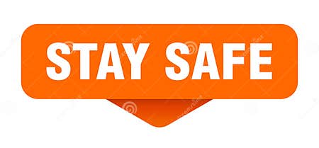 Stay Safe Sticker. Stay Safe Sign on Transparent Background Stock ...