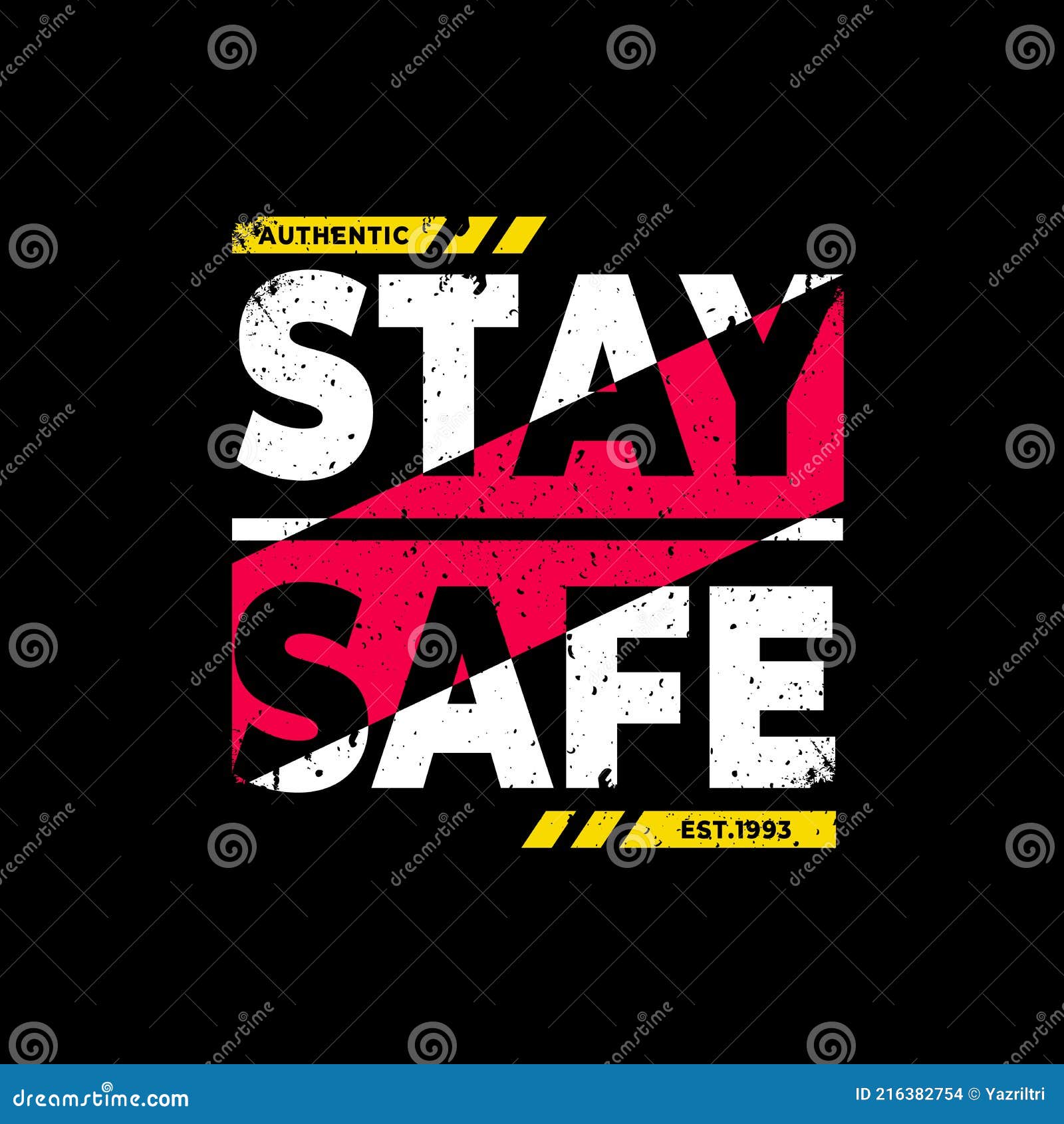 Stay Safe Typography Authentic since 1993 Stock Illustration ...