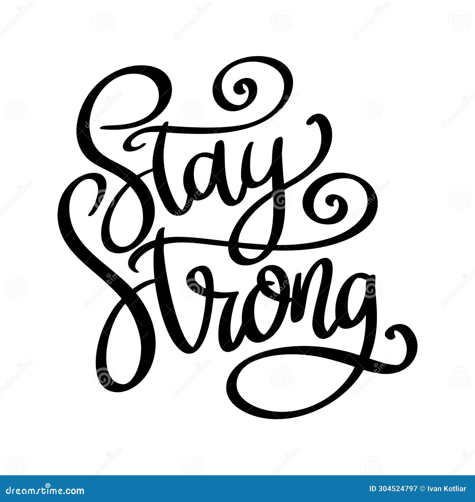 Stay Strong, Hand Lettering Phrase, Poster Design, Calligraphy Stock ...