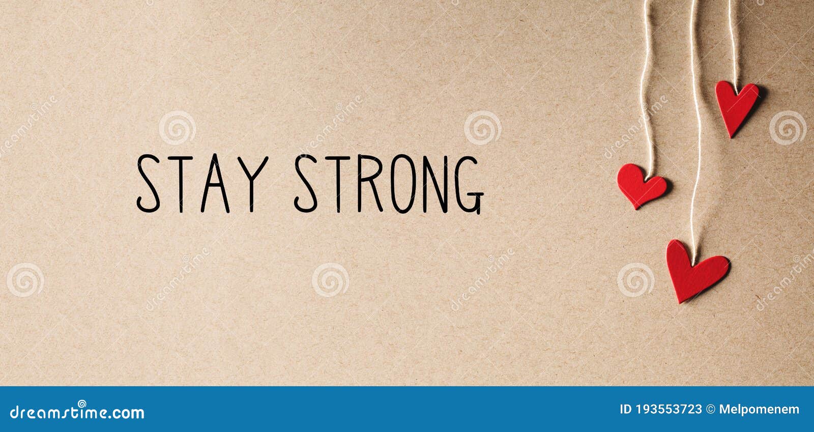 Stay Strong Message with Small Hearts Stock Image - Image of essential ...
