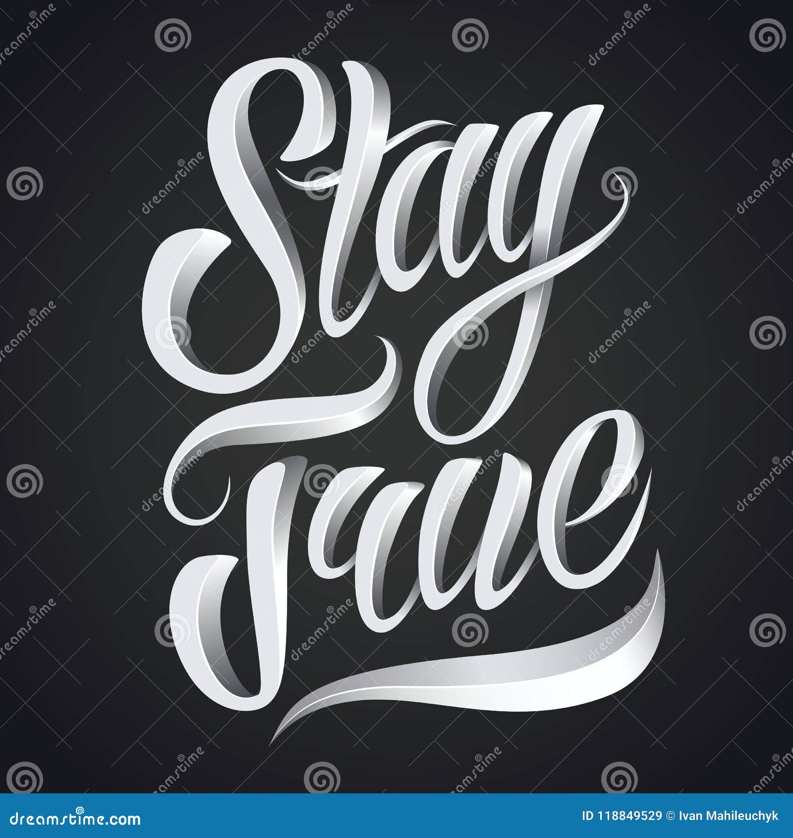 Stay true lettering stock vector. Illustration of banner - 118849529