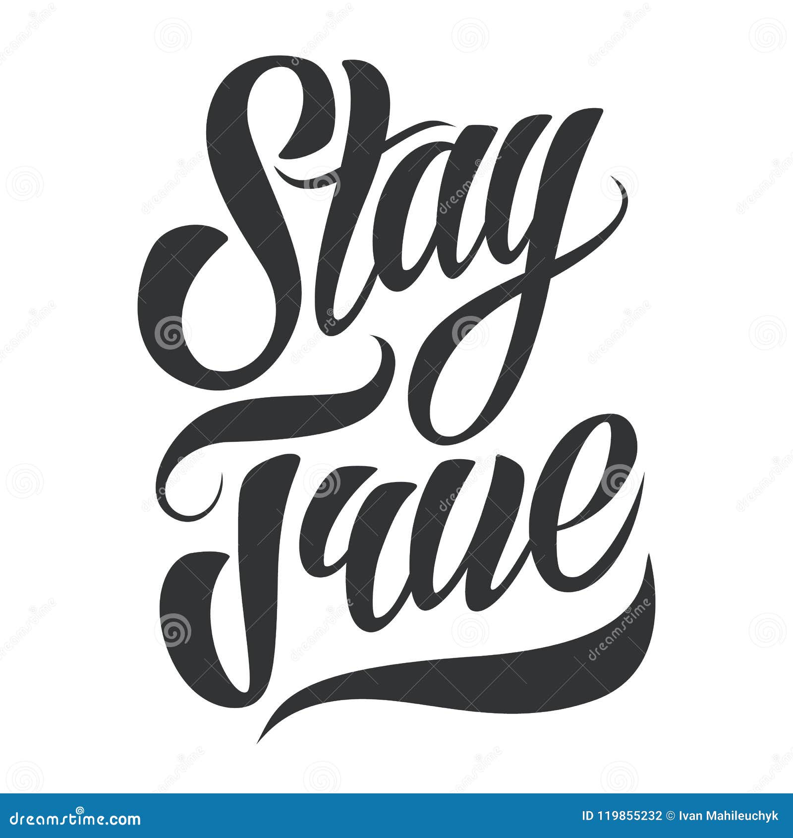 Stay true lettering stock vector. Illustration of inscription - 119855232