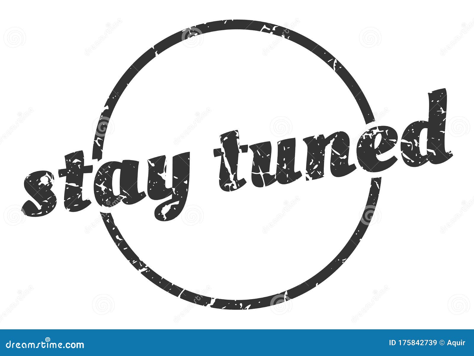Stay Tuned Sign. Stay Tuned Round Vintage Stamp Stock Vector ...