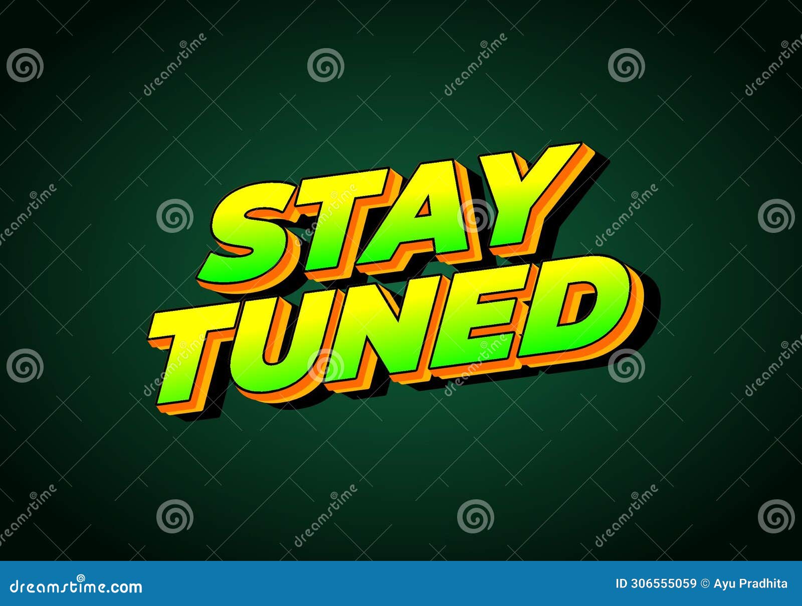 Stay Tuned. Text Effect in Eye Catching Color with 3D Look Style Stock ...