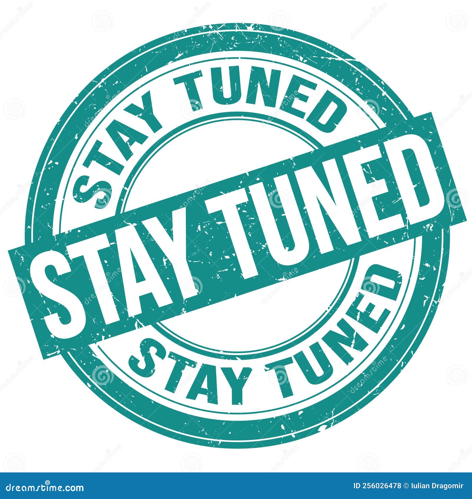 STAY TUNED Text Written on Blue Round Stamp Sign Stock Illustration ... STAY TUNED Text Written on Blue Round Stamp Sign Stock Illustration ...