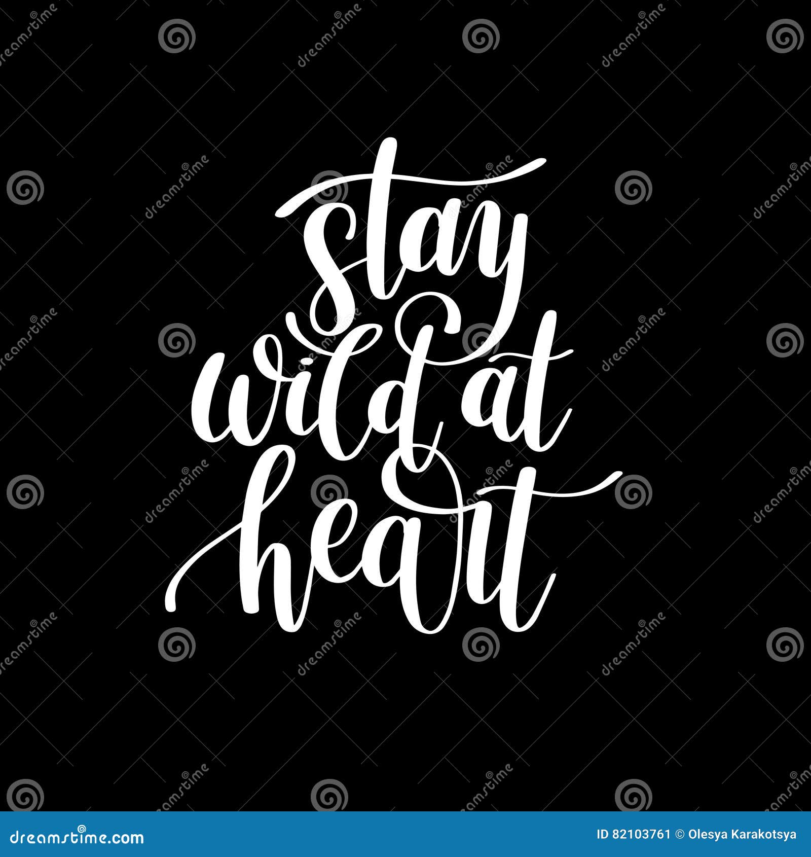 Stay Wild At Heart Handwritten Lettering Positive Quote Cartoon Vector