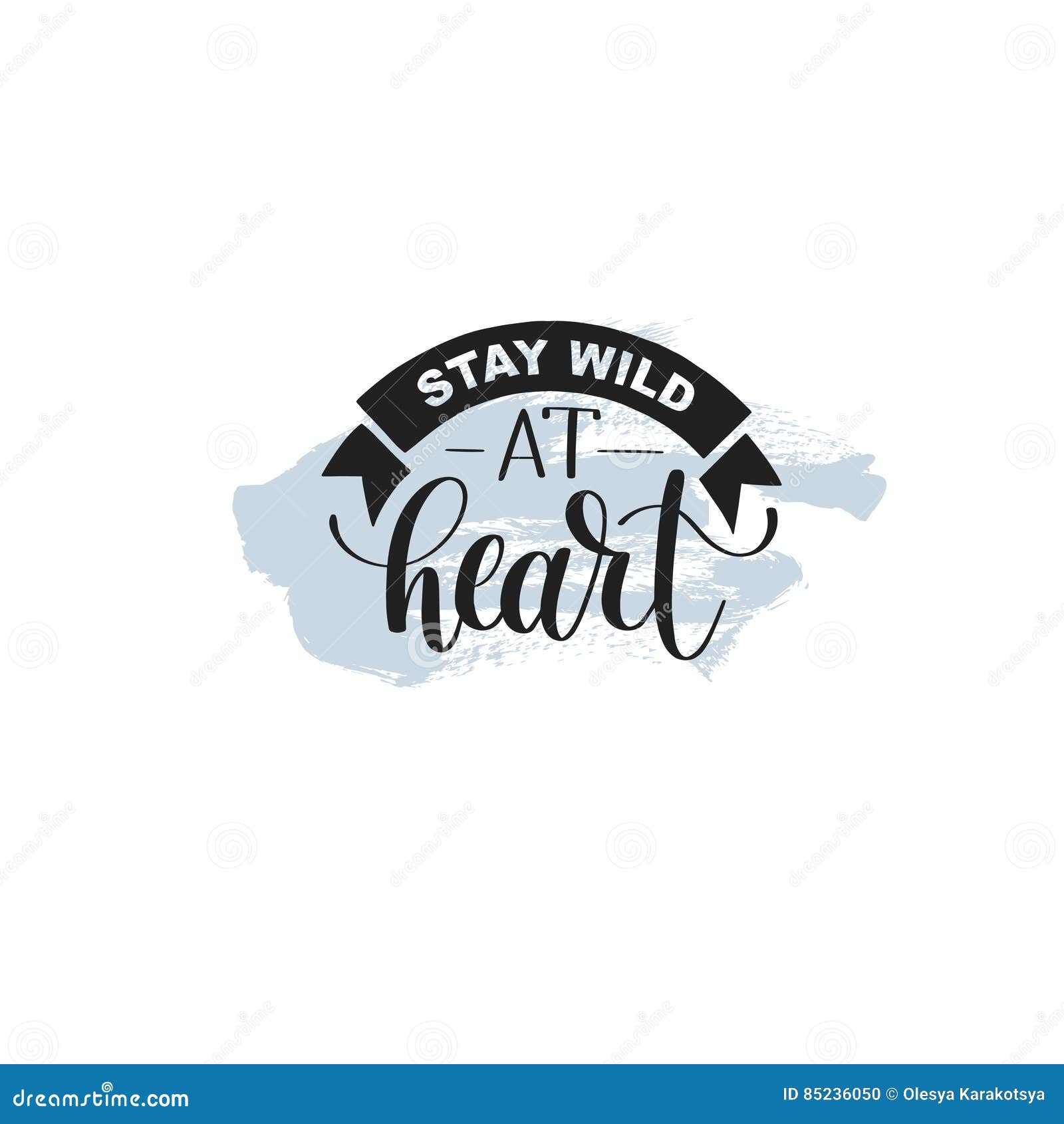 Stay Wild At Heart Handwritten Lettering Positive Quote Stock Vector