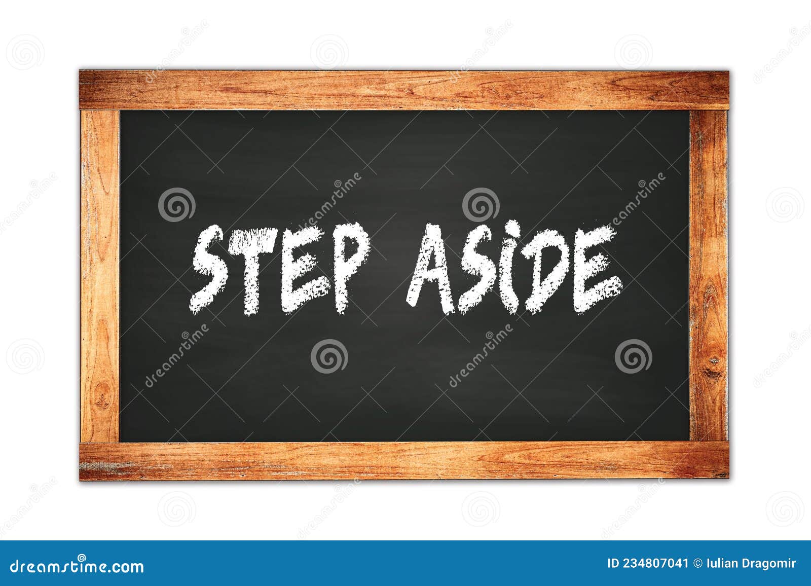 STEP ASIDE Text Written on Wooden Frame School Blackboard Stock ...