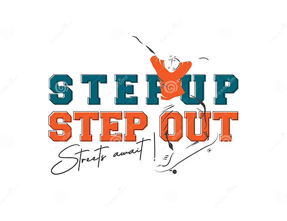 Step Up Streets Await Slogan Skating Illustration Use for Print and ...