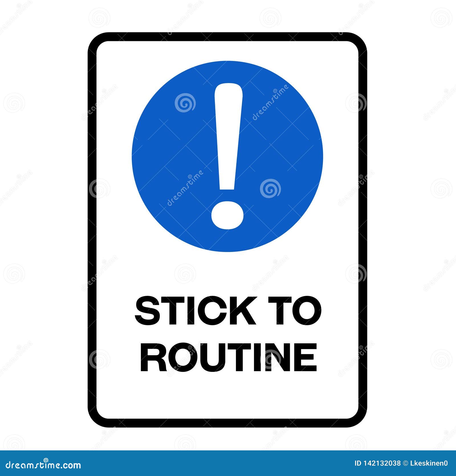 Stick To Routine Warning Sign Stock Vector - Illustration of sign ...