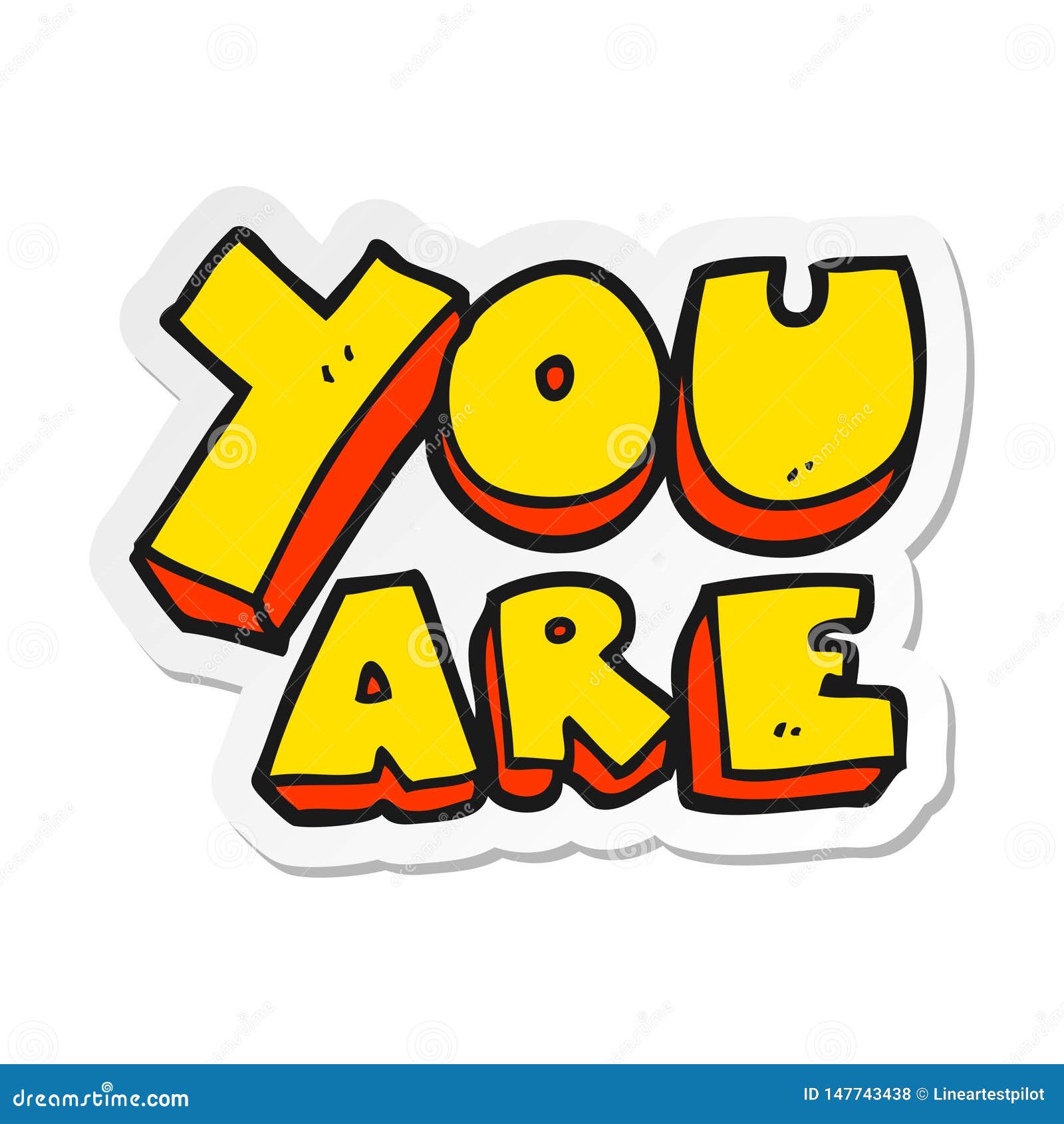 Sticker of a Cartoon You are Text Stock Vector - Illustration of drawn ...