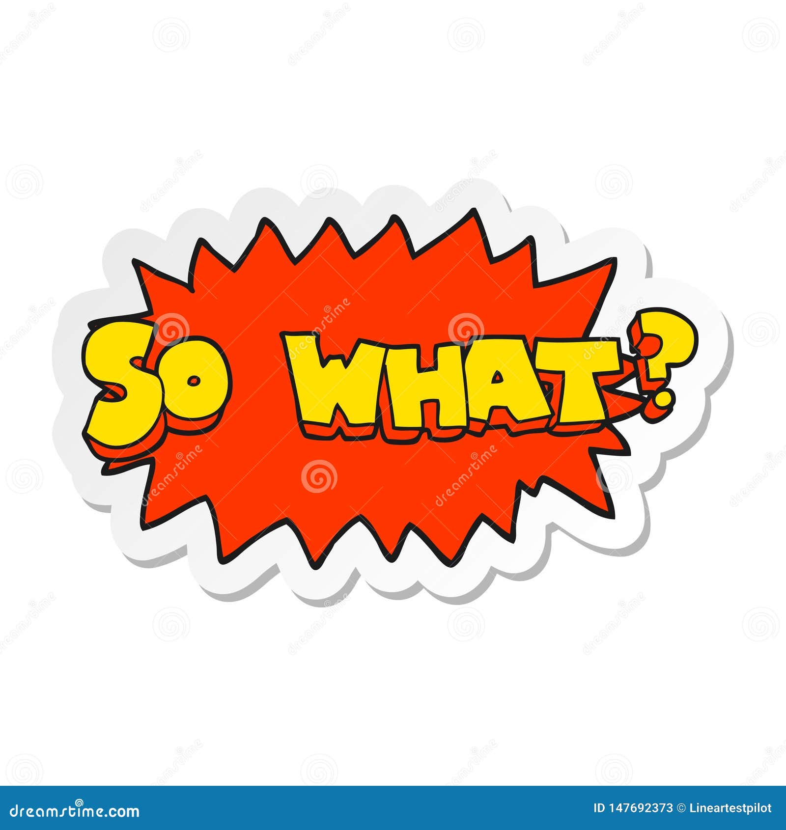 Sticker of a so What Cartoon Sign Stock Vector - Illustration of clip ...