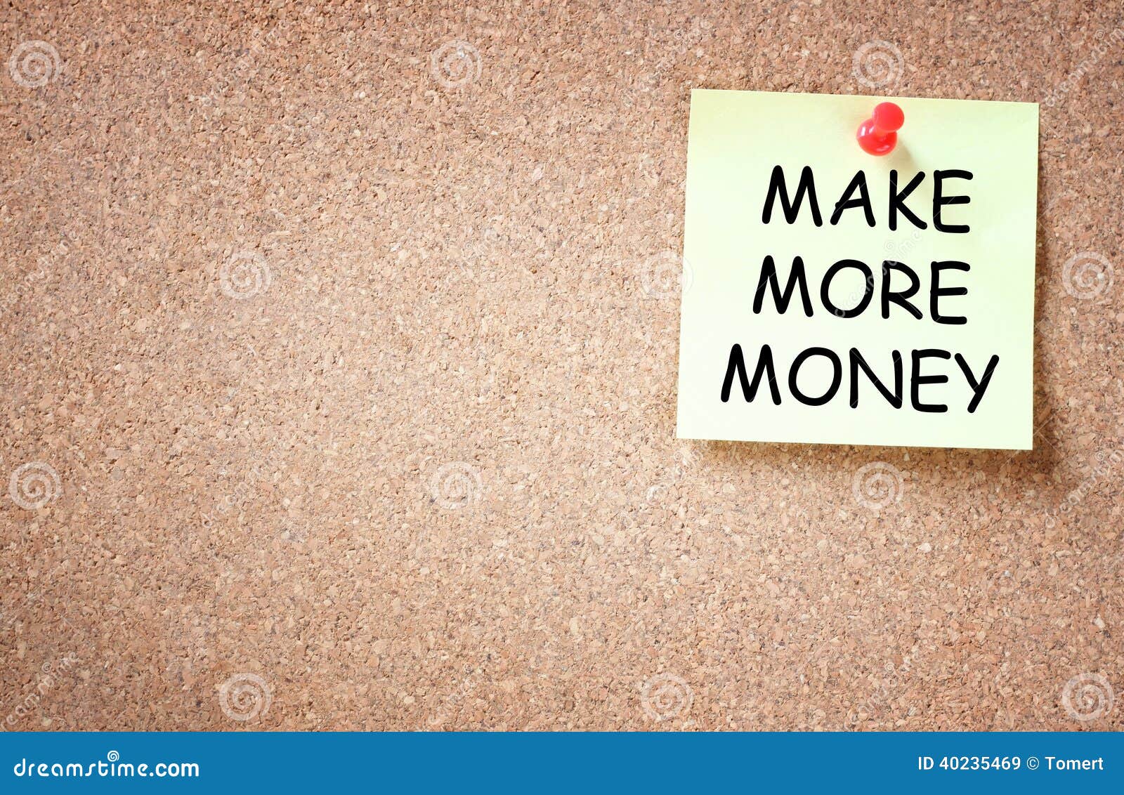 Sticky with the Phrase Make More Money Written on it Stock Image ...