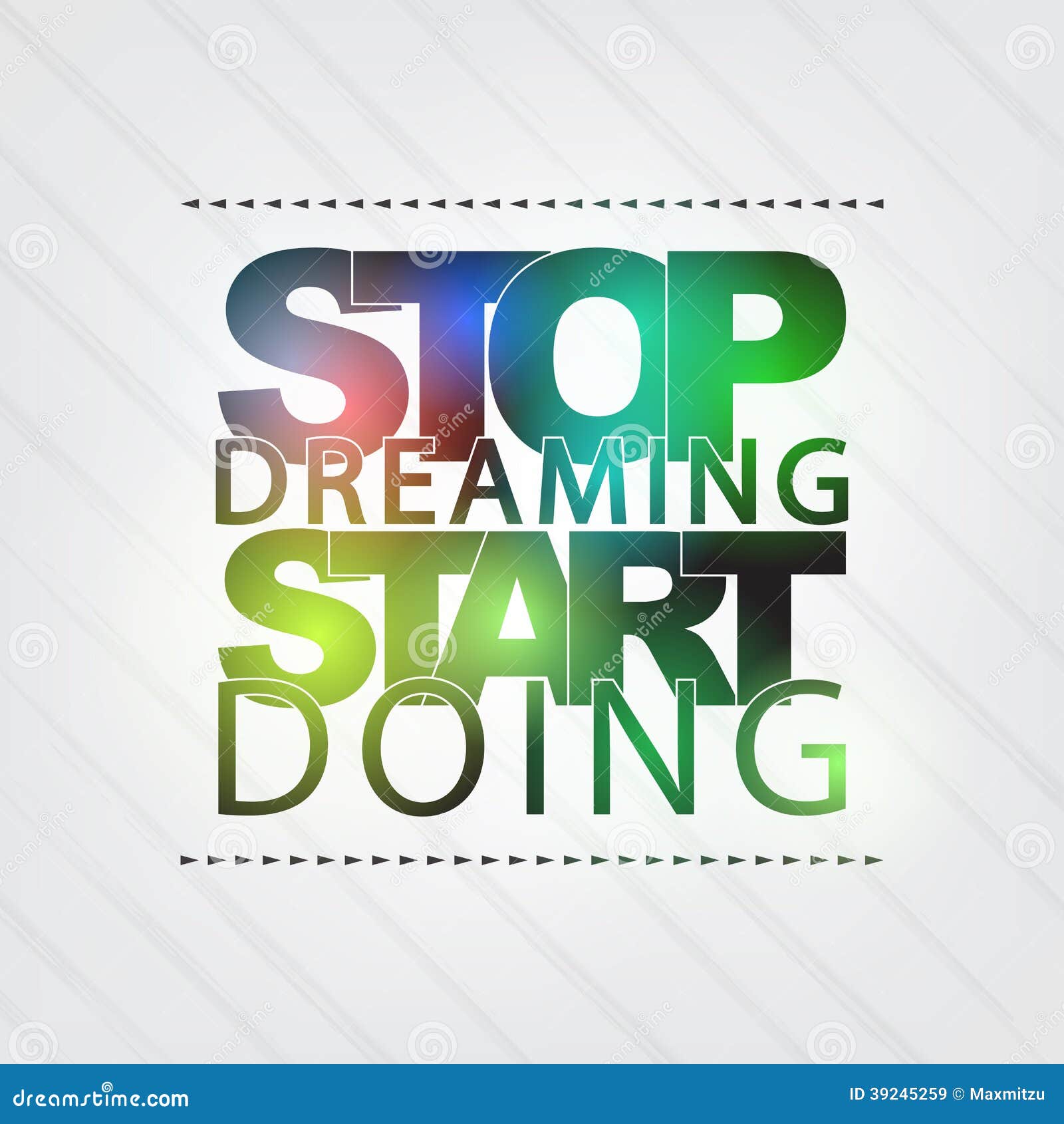 Stop Dreaming. Start Doing stock vector. Illustration of dreaming ...