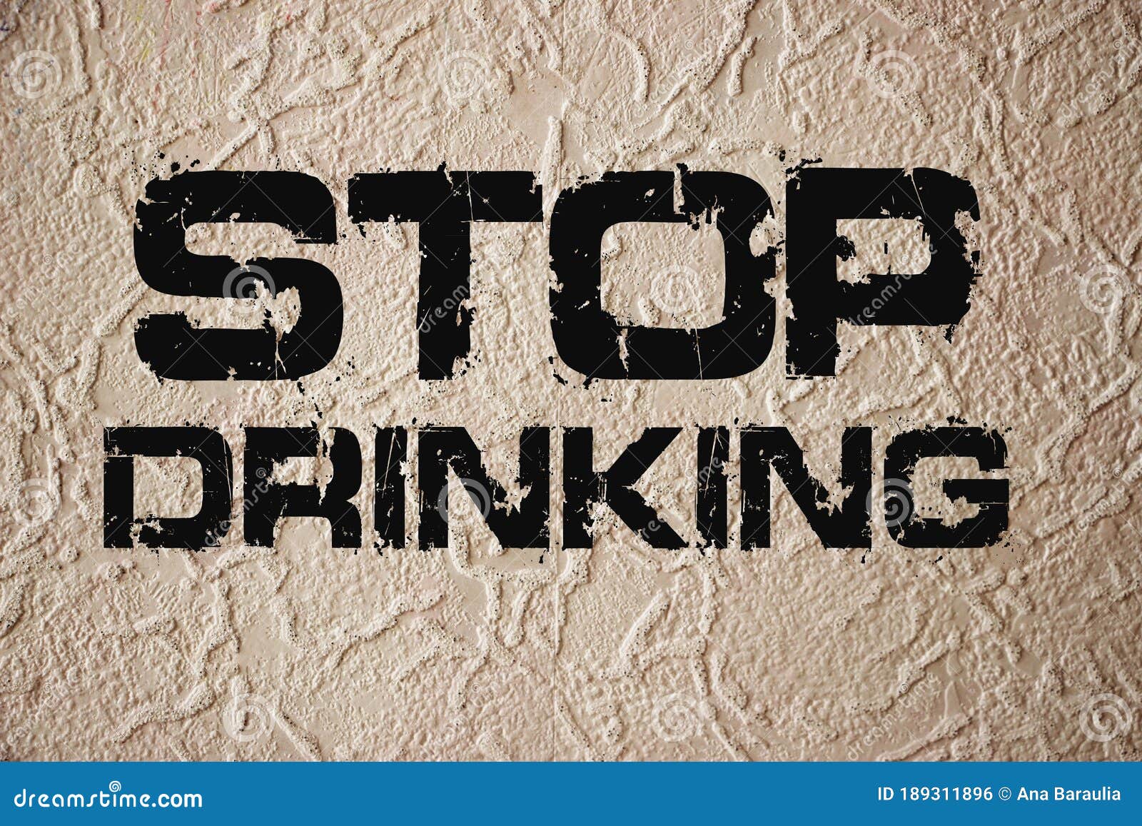 Stop Drinking. Creative Composition with the Message Stop Drinking on ...