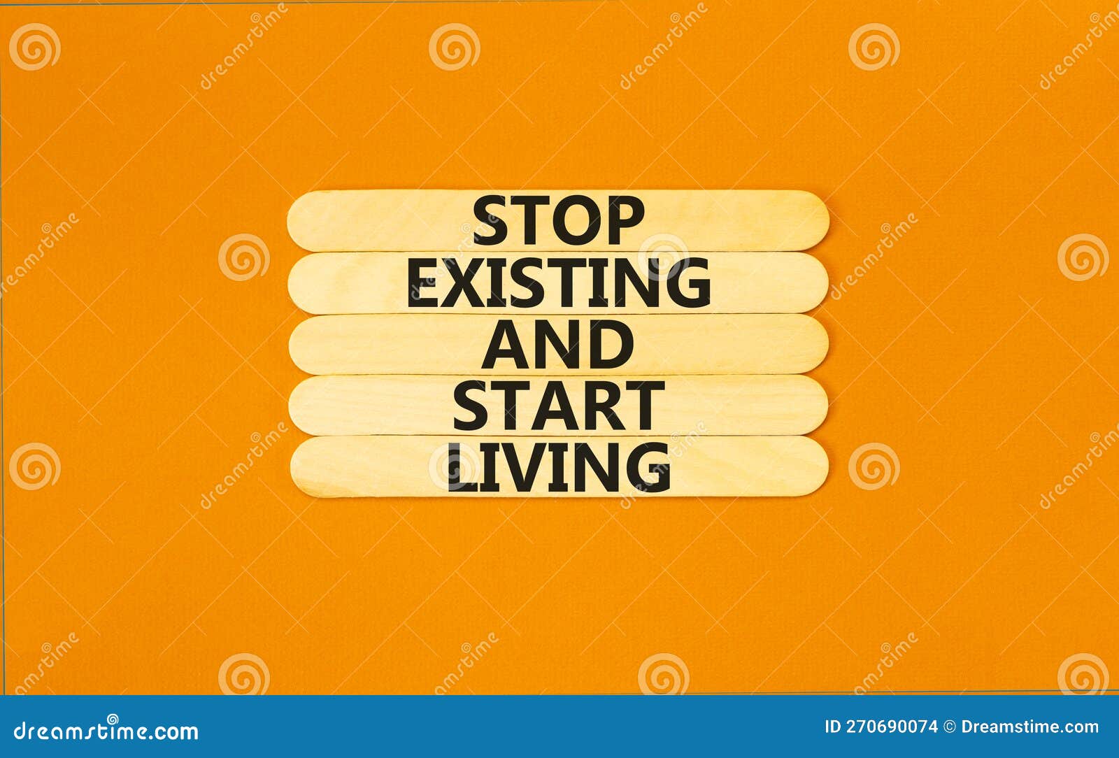 Stop Existing Start Living Symbol Concept Words Stop Existing And