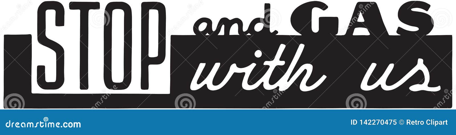 Stop and Gas with Us stock illustration. Illustration of classic ...