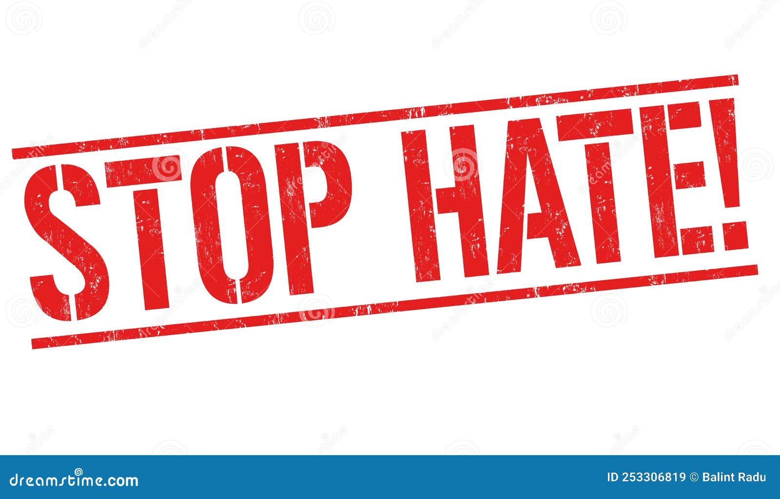 Stop Hate Grunge Rubber Stamp Stock Vector - Illustration of discrimination, notification: 253306819