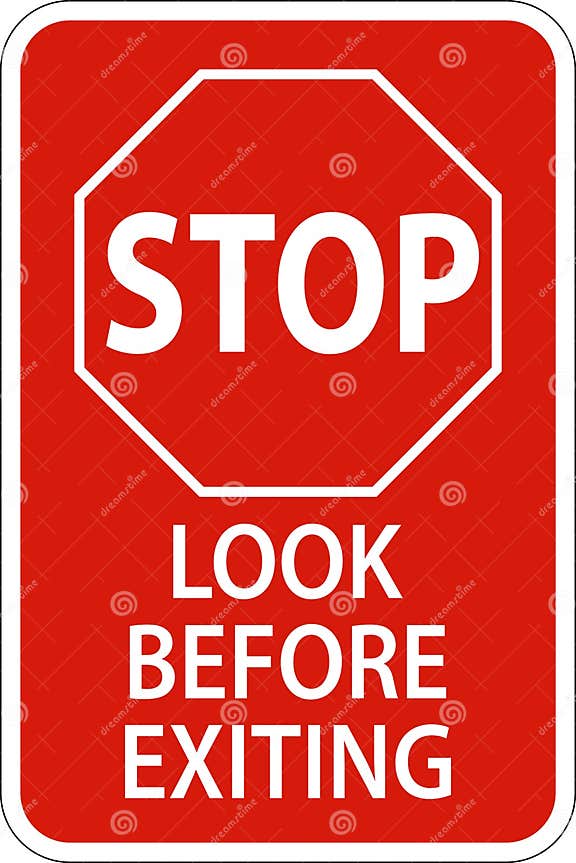Stop Look before Exiting Sign on White Background Stock Vector ...
