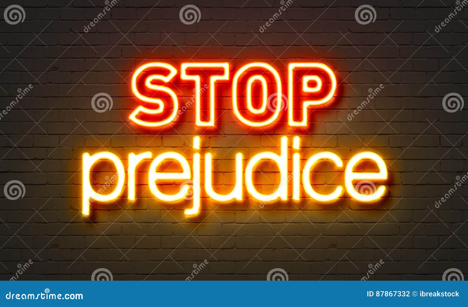 Stop Prejudice Neon Sign on Brick Wall Background. Stock Illustration ...