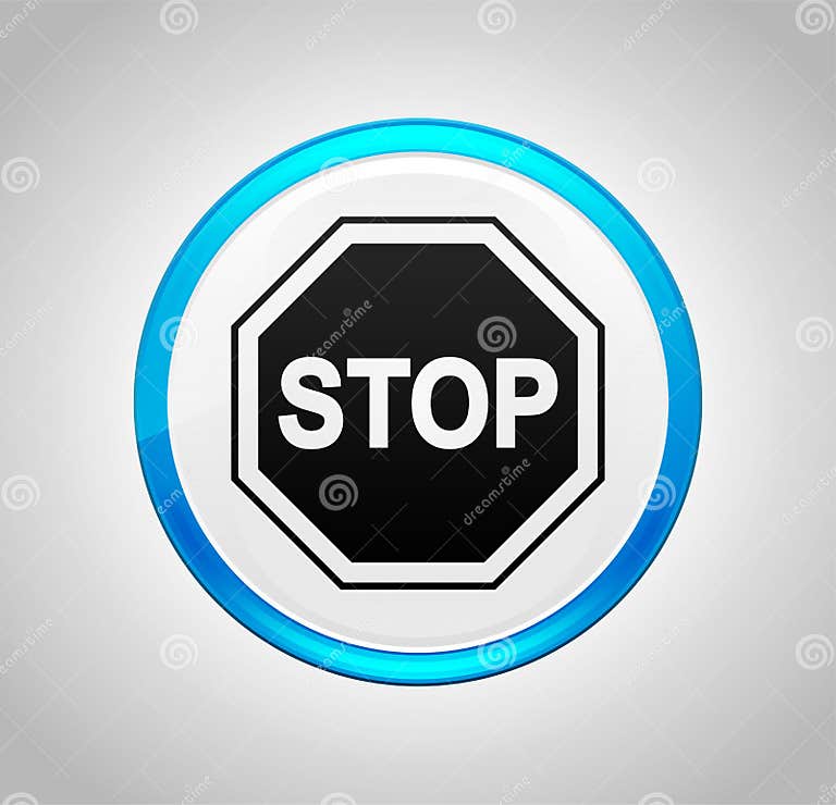 Stop Sign Icon Round Blue Push Button Stock Illustration - Illustration ...