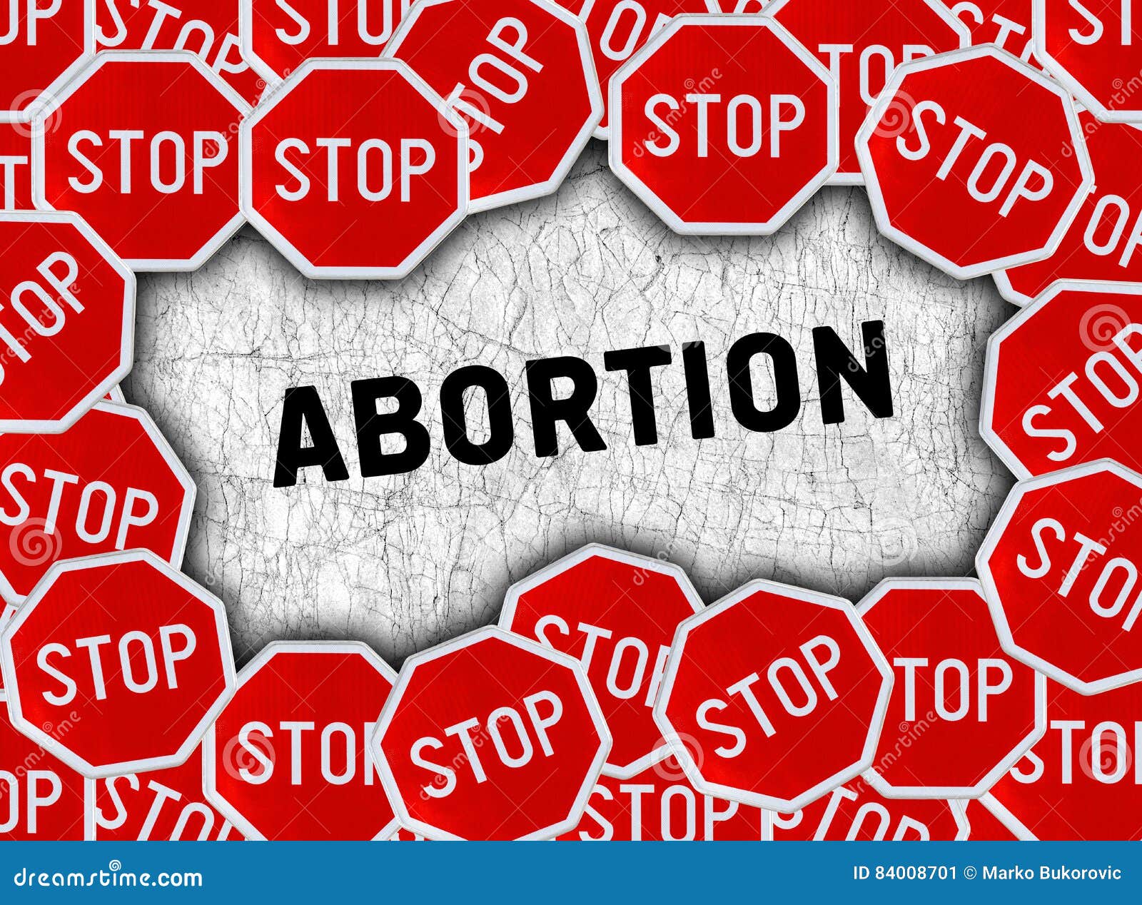 Stop Sign and Word Abortion Stock Image - Image of love, close: 84008701