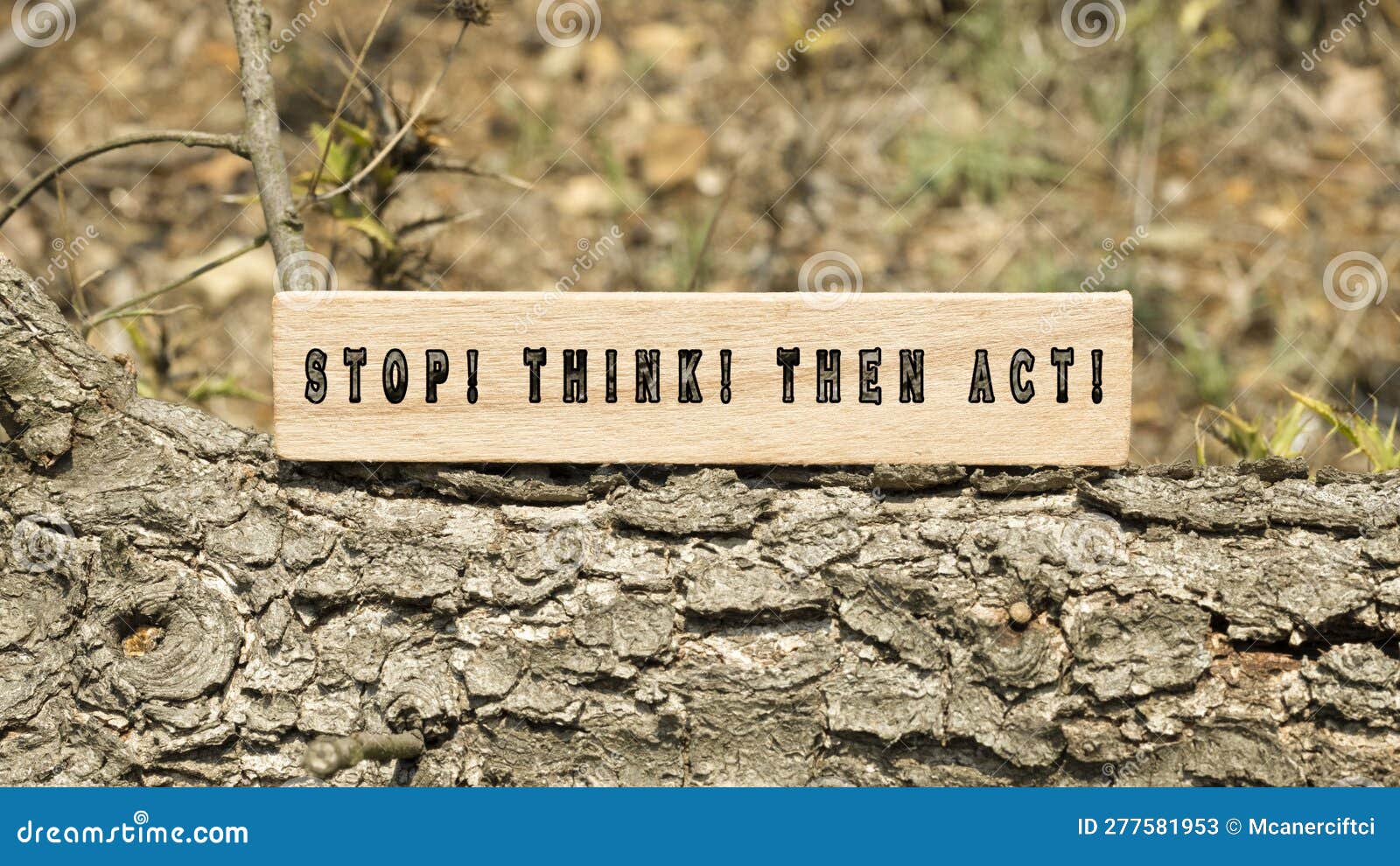 Stop Think Then Act Written on Wooden Surface Stock Image - Image of warning, work: 277581953