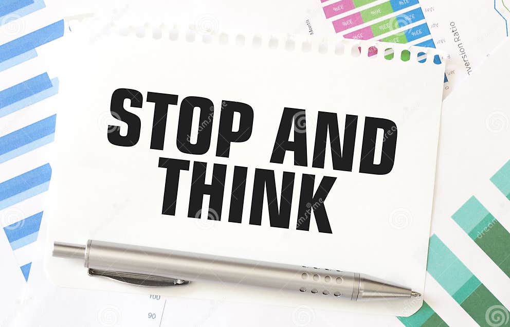 STOP and THINK on White Paper Sheet on Charts Stock Image - Image of ...
