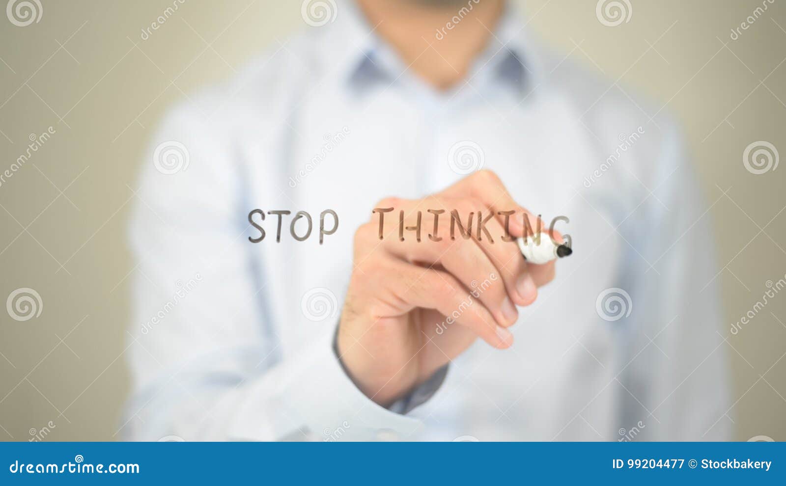 Stop Thinking, Man Writing on Transparent Screen Stock Image - Image of ...