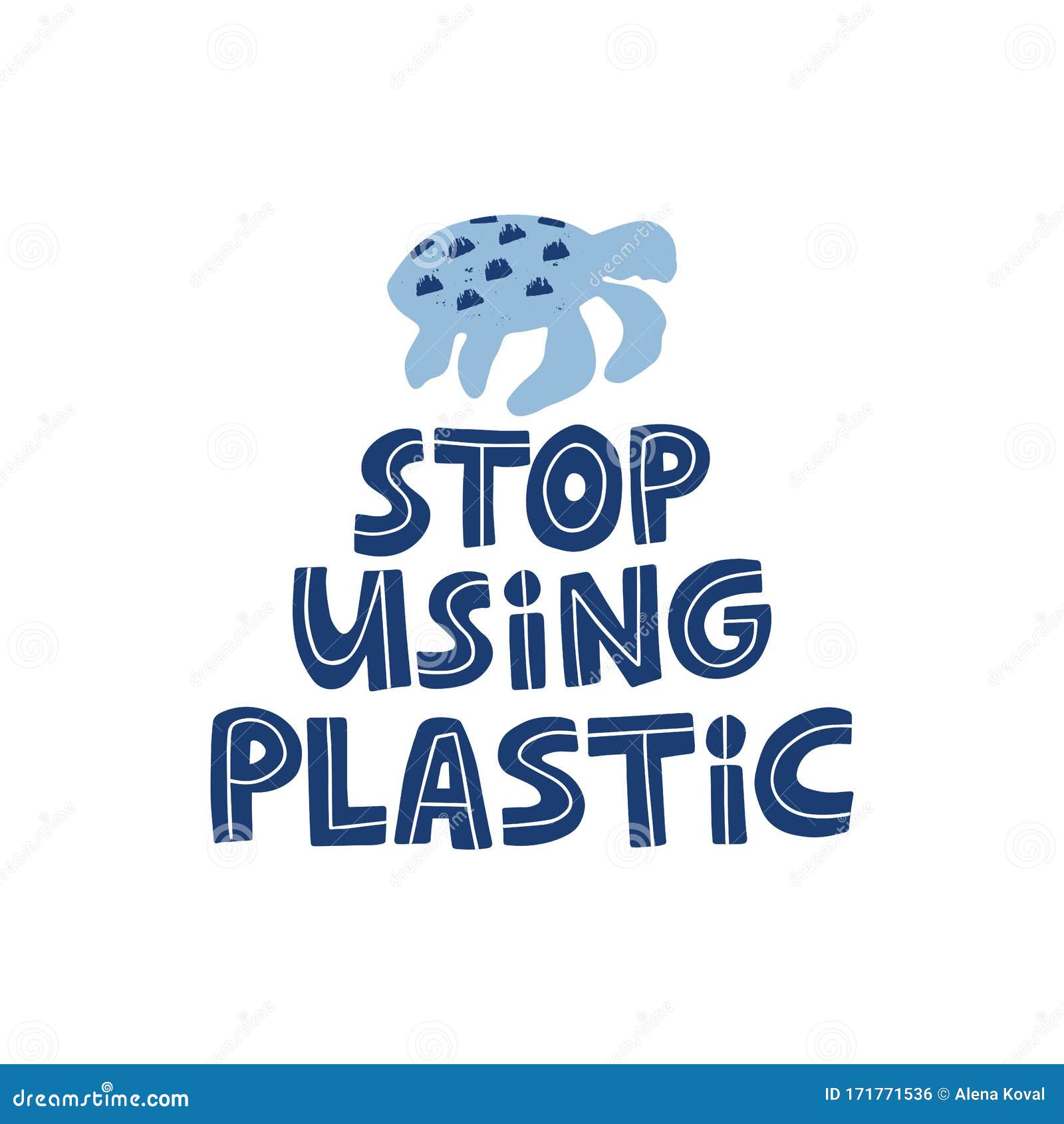 Stop Using Plastic Hand Drawn Vector Illustration. Zero Waste Quote ...