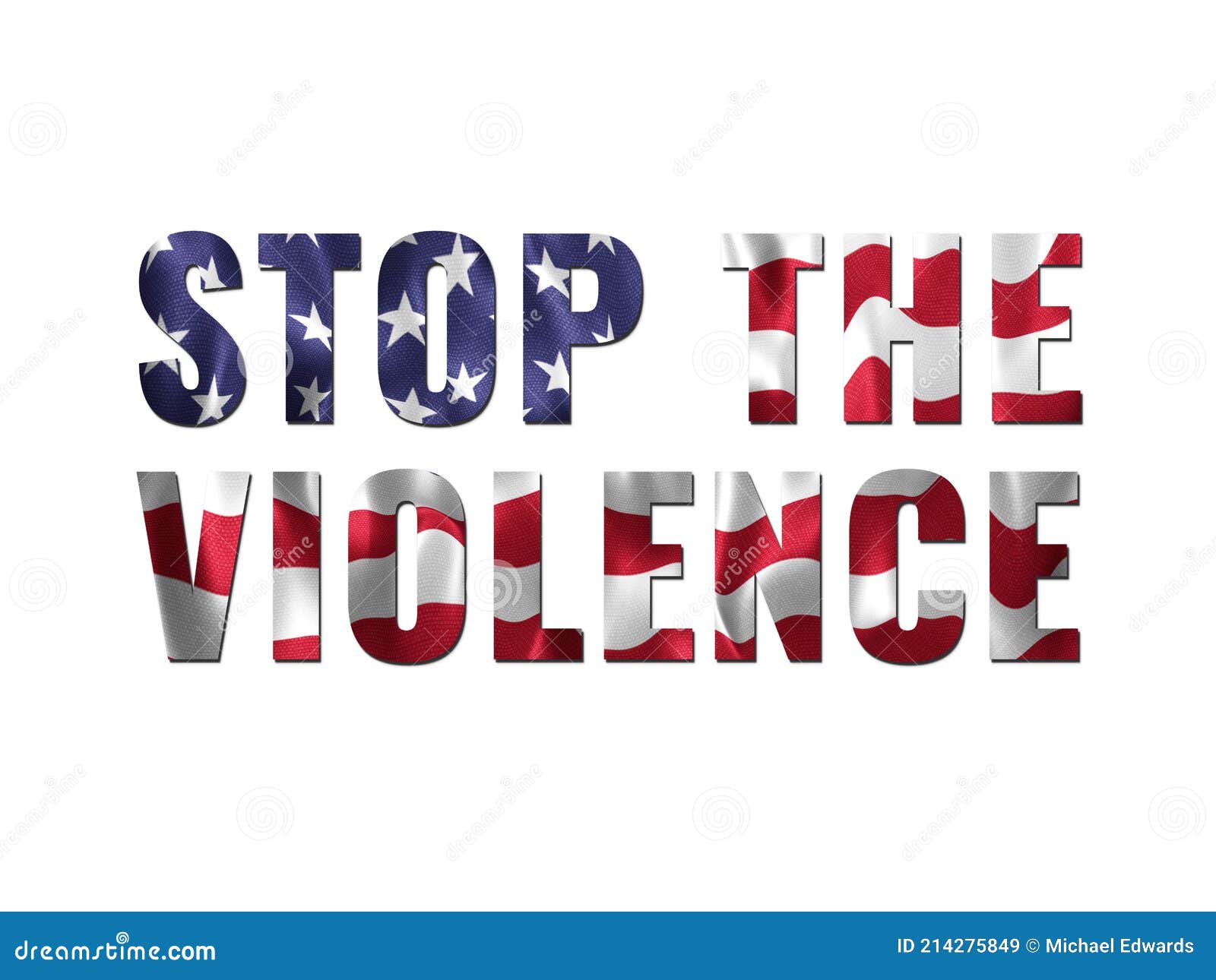 Stop the Violence Message. US Flag Text Mask Effect. on a Plain White ...