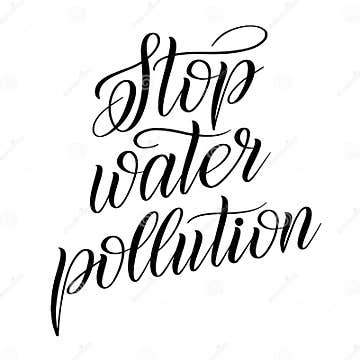 Stop Water Pollution. Script Lettering. Stock Vector - Illustration of ...