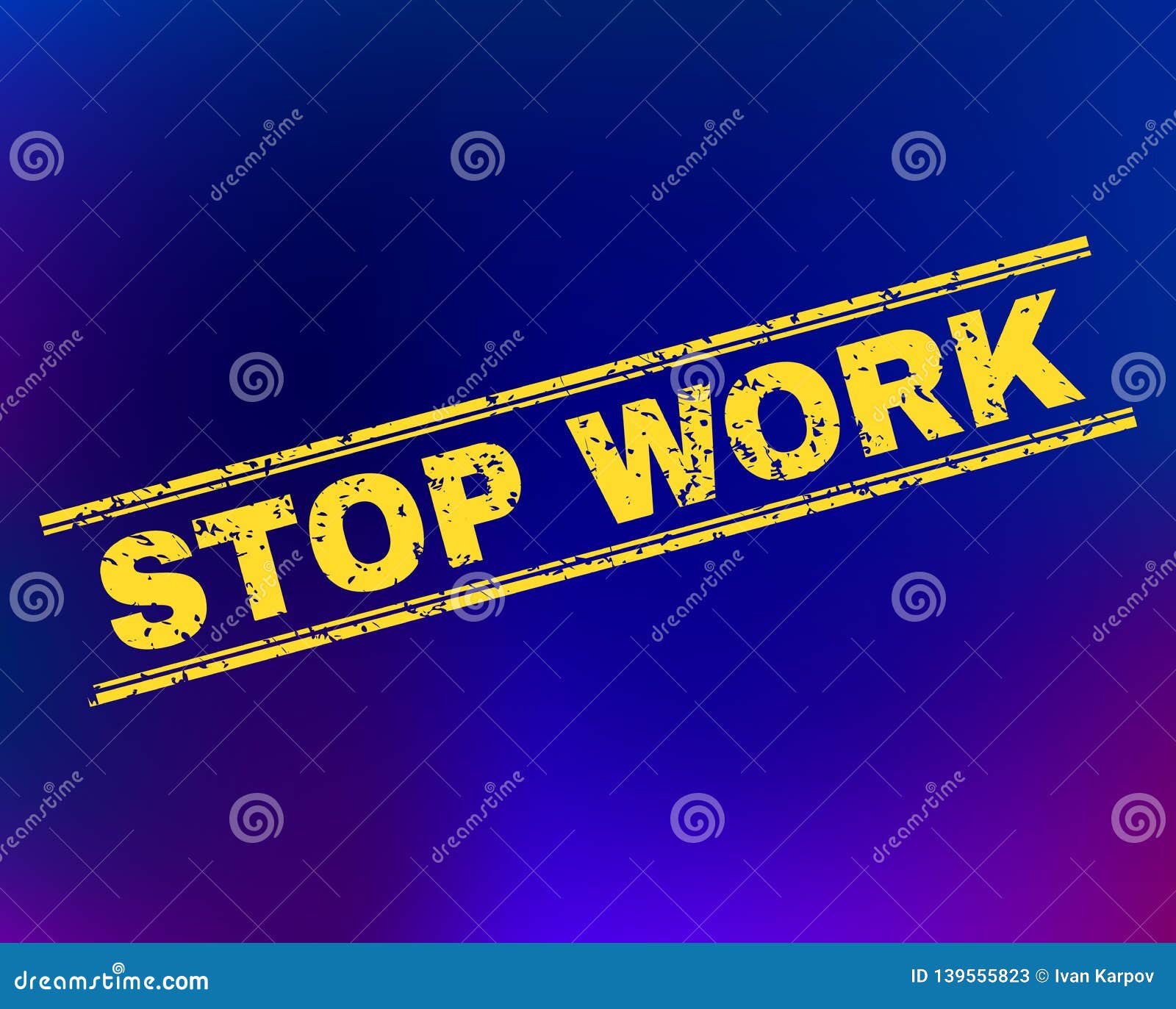 STOP WORK Grunge Stamp Seal on Gradient Background Stock Vector ...