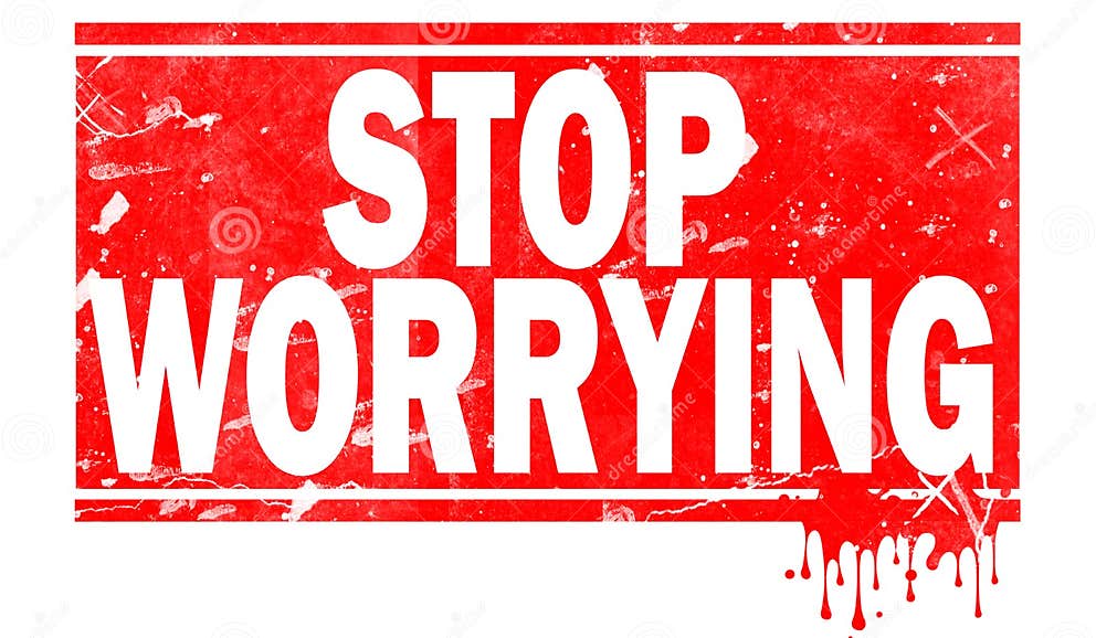 Stop worrying in red frame stock illustration. Illustration of mark ...
